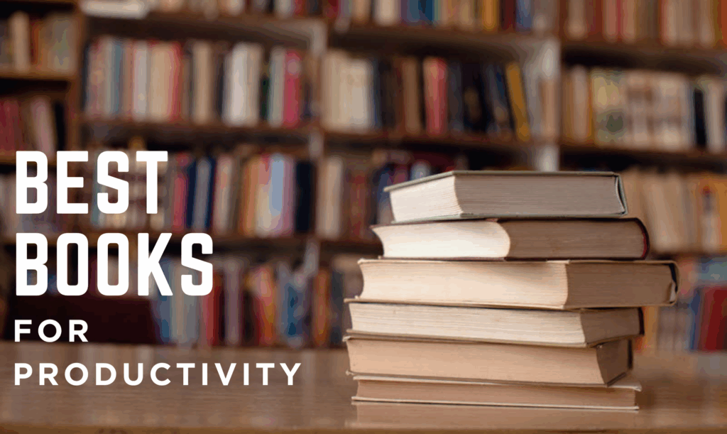 6 Life-Changing Productivity Books That Actually Work - Brainflow